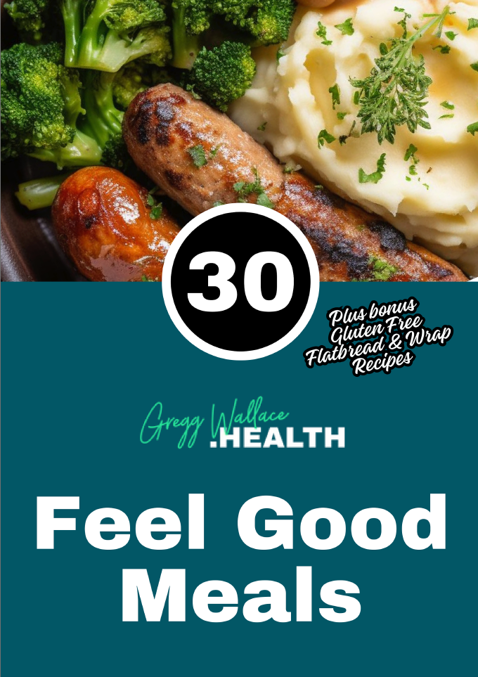 30 Feel Good Meals – GreggWallace.Health
